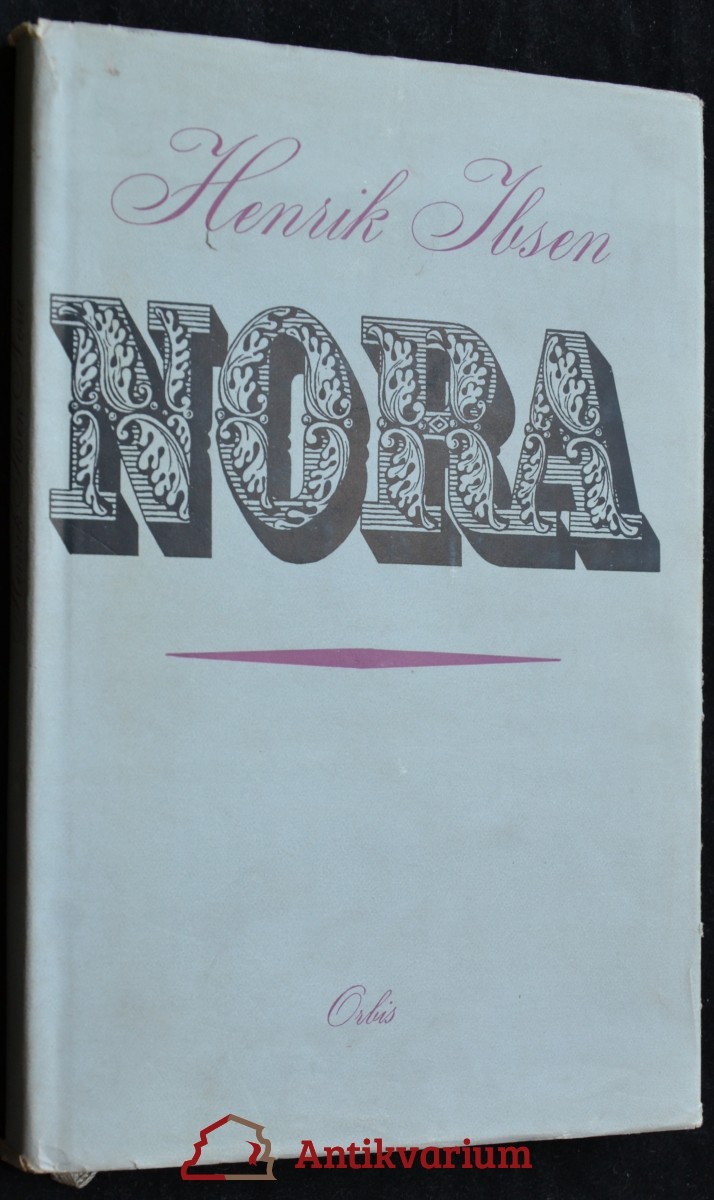 Nora - Ibsen, Henrik - knihobot.cz