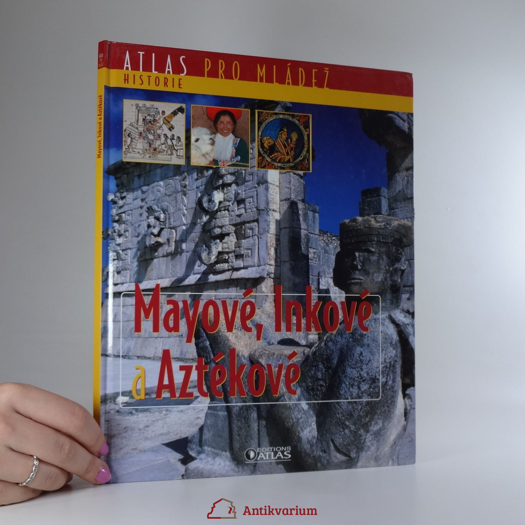 Atlas pro mládež. Historie. Mayové, Inkové a Aztékové.