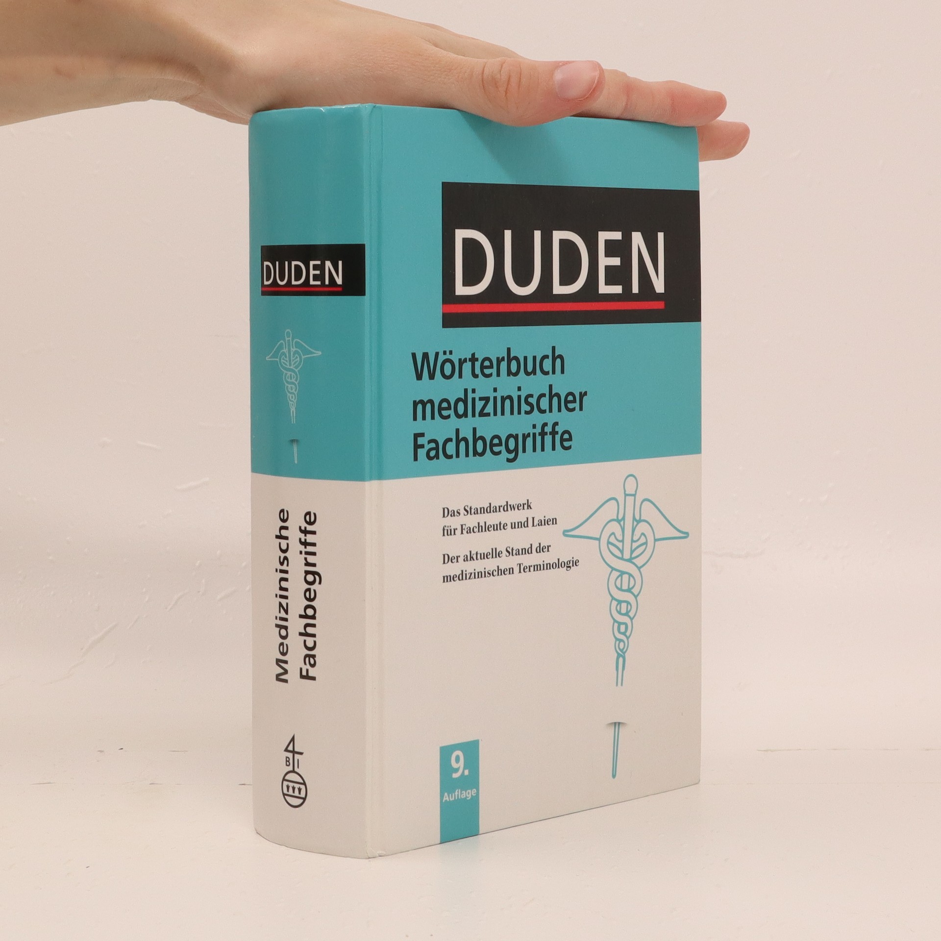 Duden - Wörterbuch medizinischer Fachbegriffe : [das Standardwerk für ...