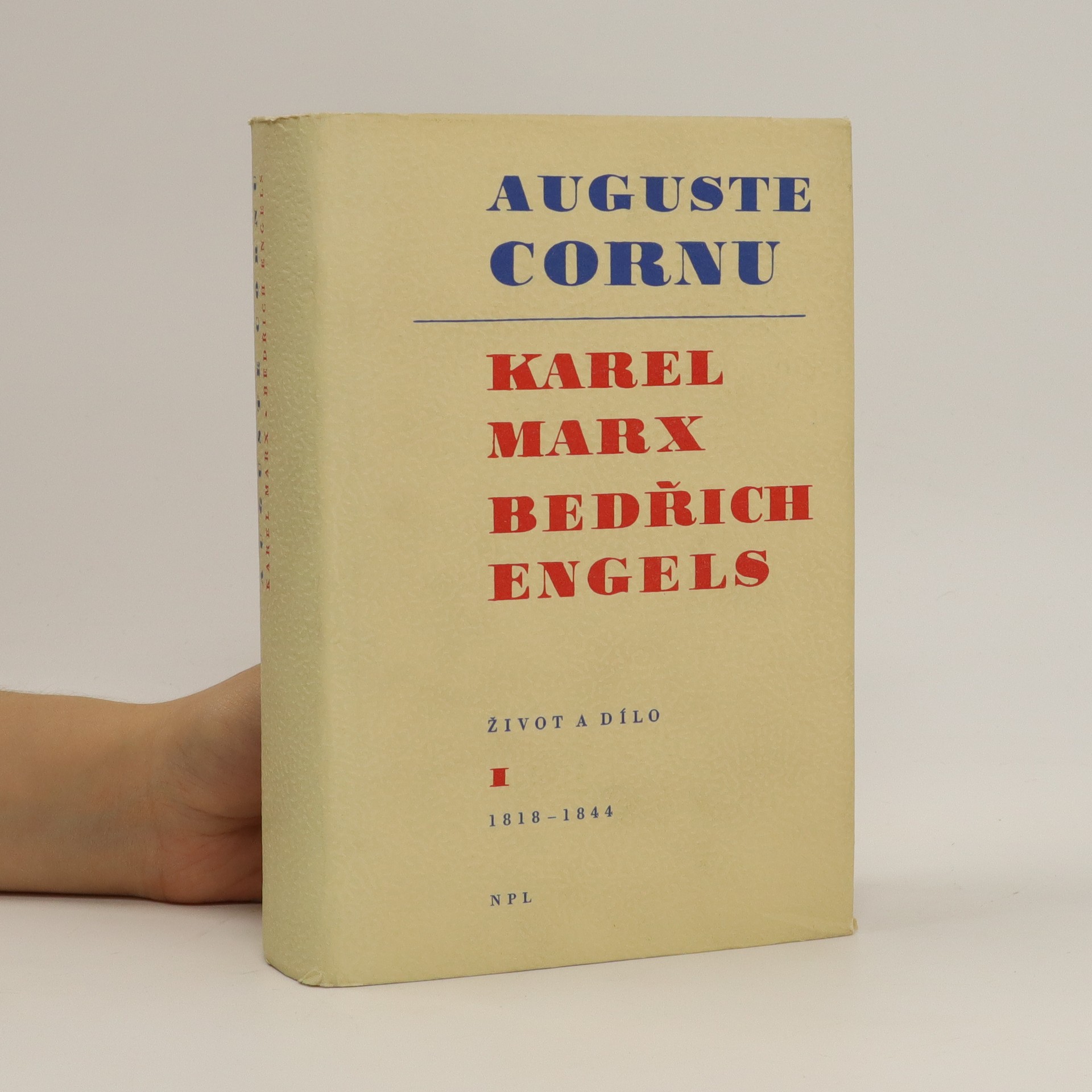 Karel Marx - Bedřich Engels: Život a dílo I. díl 1818 - 1844 - Cornu ...