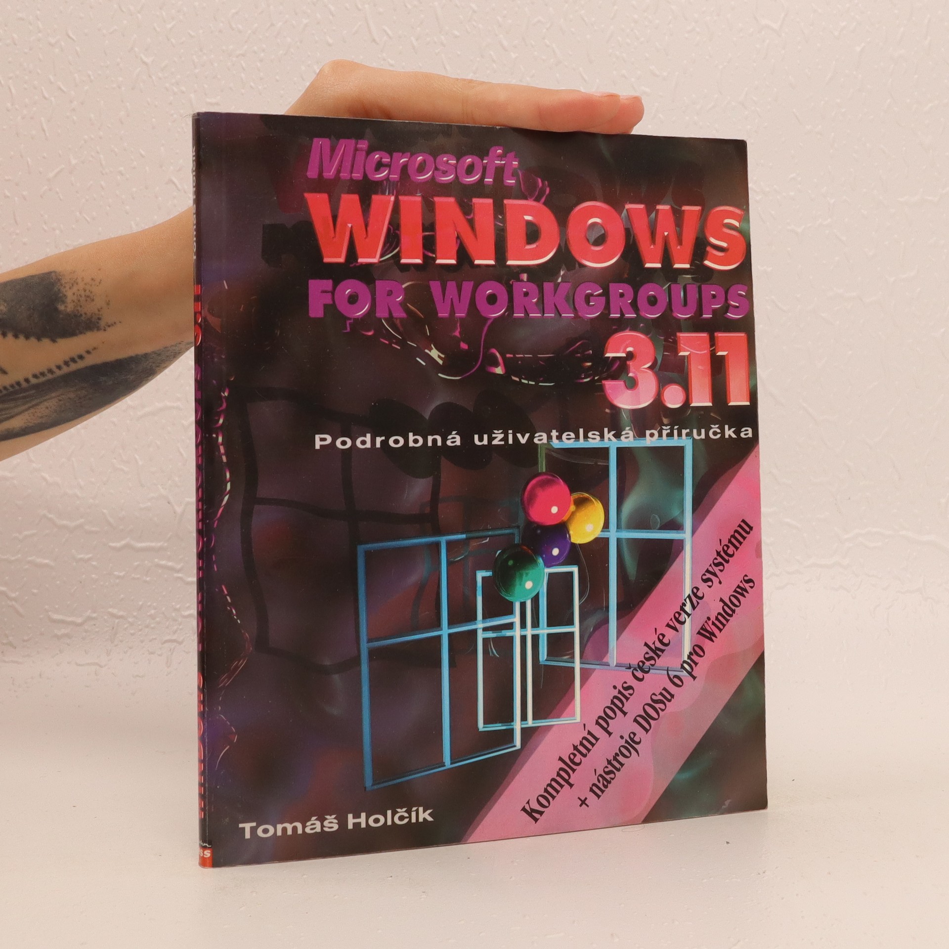 Microsoft Windows for Workgroups 3.11 CS: Podrobná uživatelská příručka ...