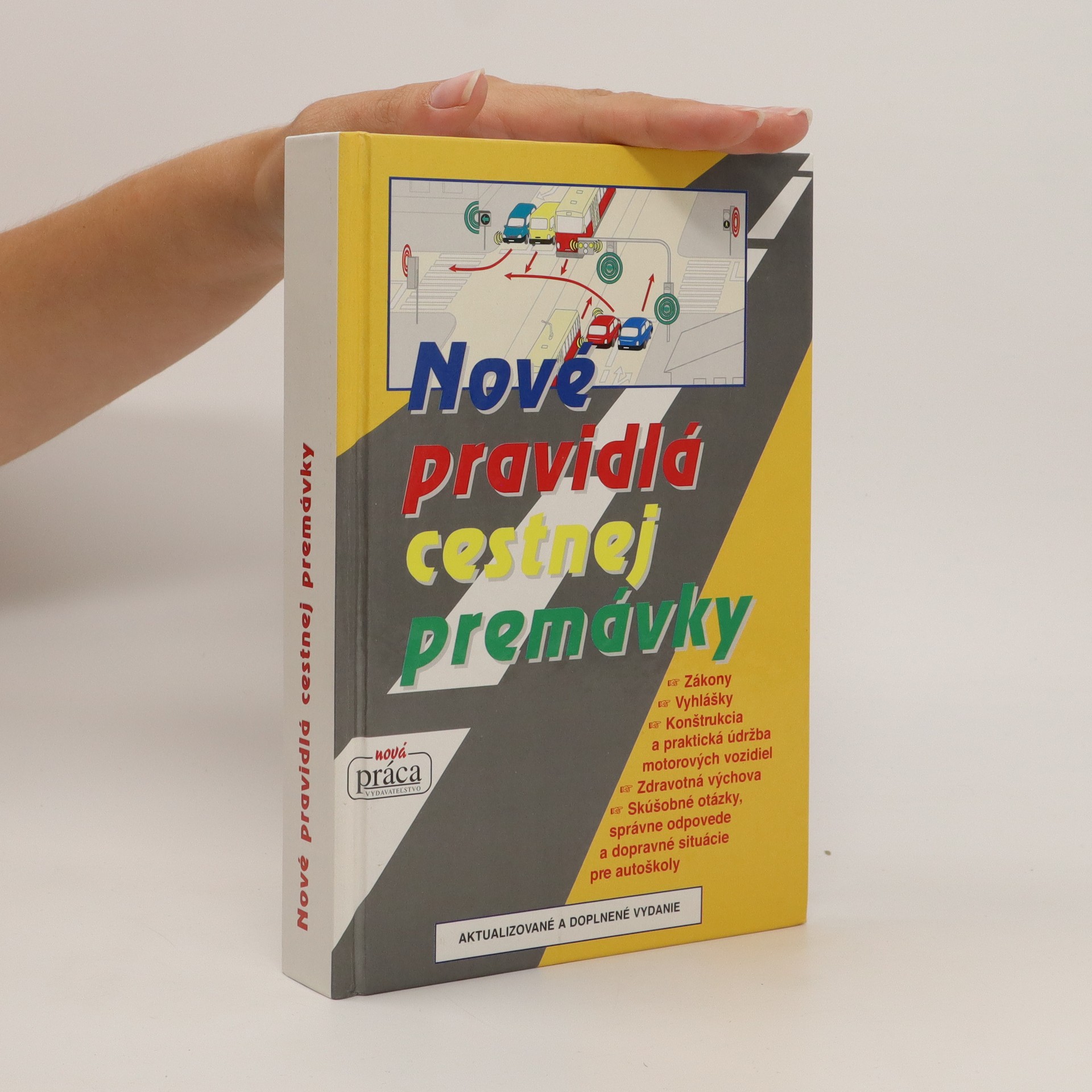 Nové pravidlá cestnej premávky - kolektiv - knihobot.cz