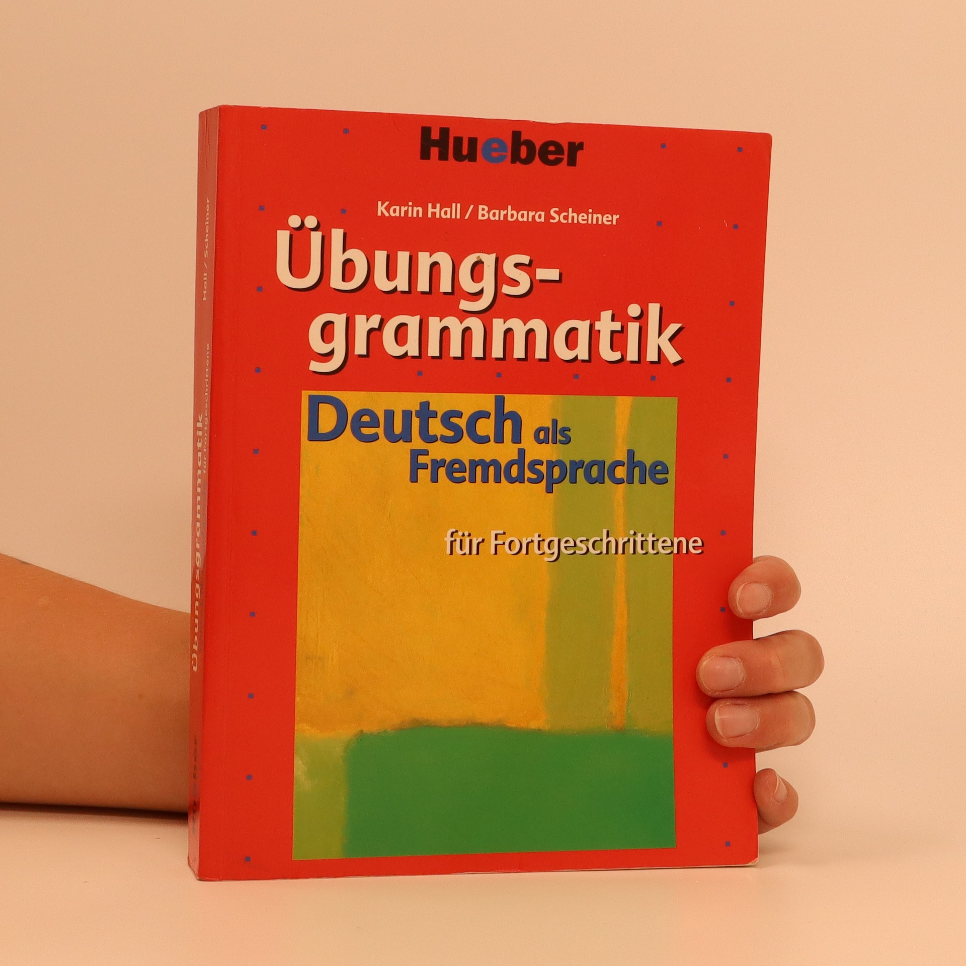 Übungsgrammatik für Fortgeschrittene : Deutsch als Fremdsprache - Hall ...