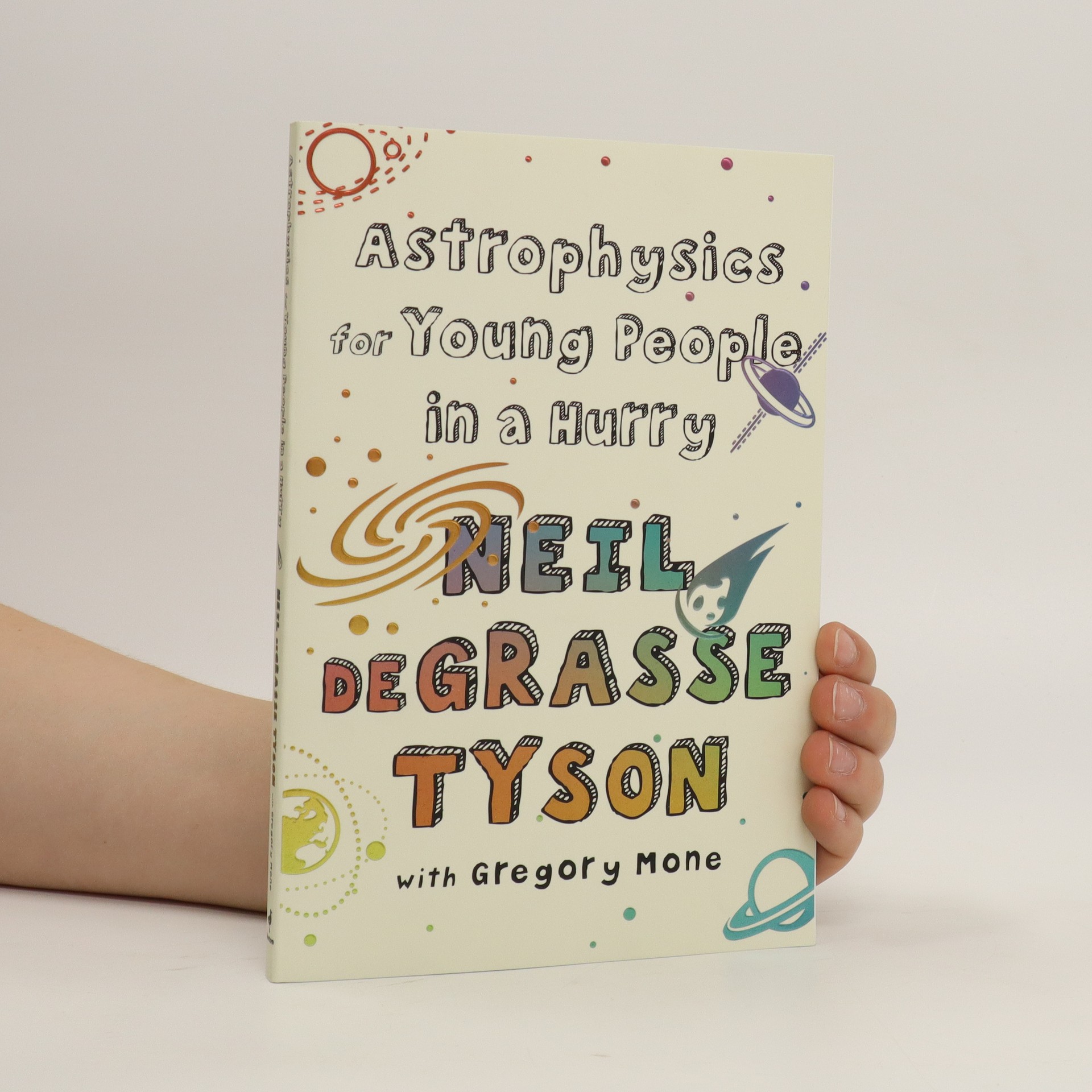 Astrophysics for young people in a hurry - Tyson, Neil deGrasse ...