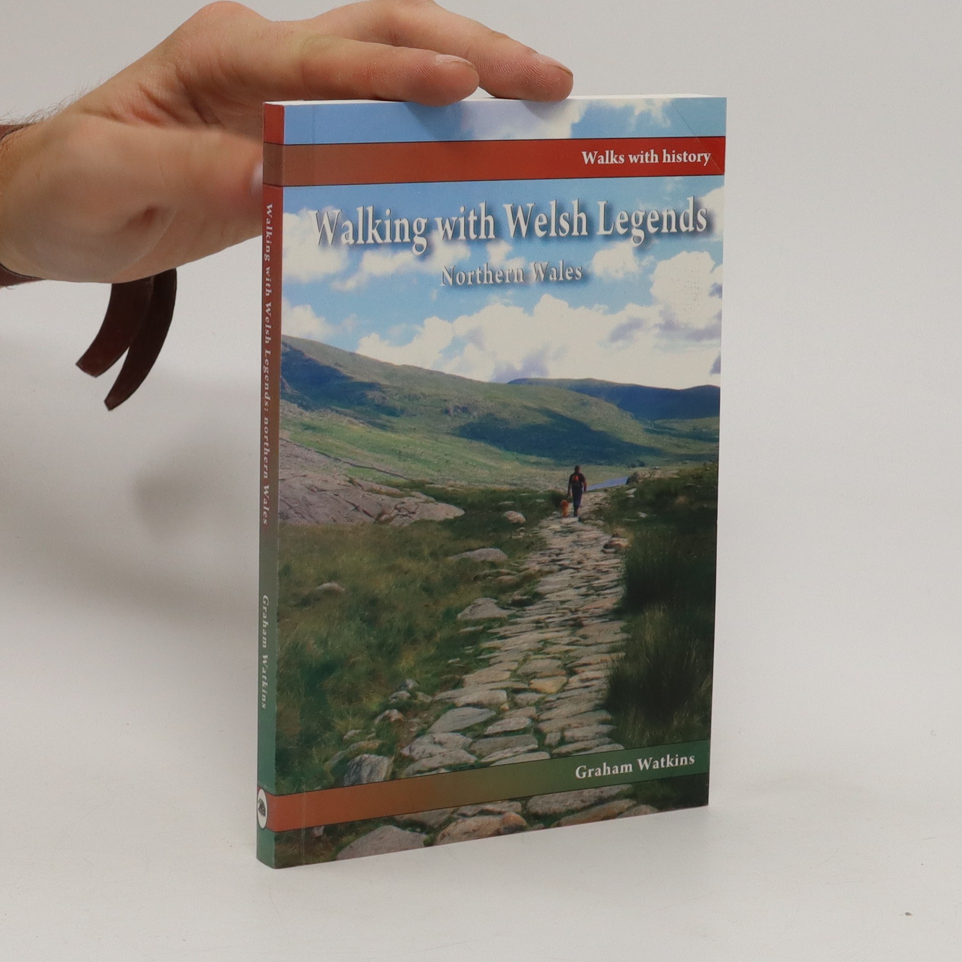 Walking with Welsh legends : northern Wales - Watkins, Graham - knihobot.cz