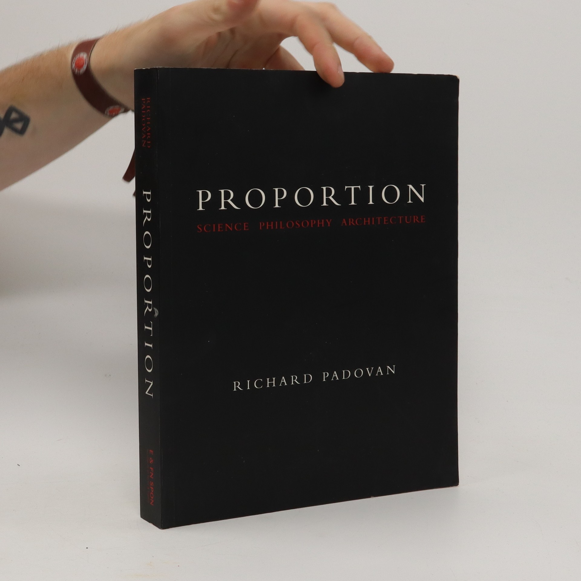 Proportion : Science, philosophy and architecture - Padovan, Richard ...