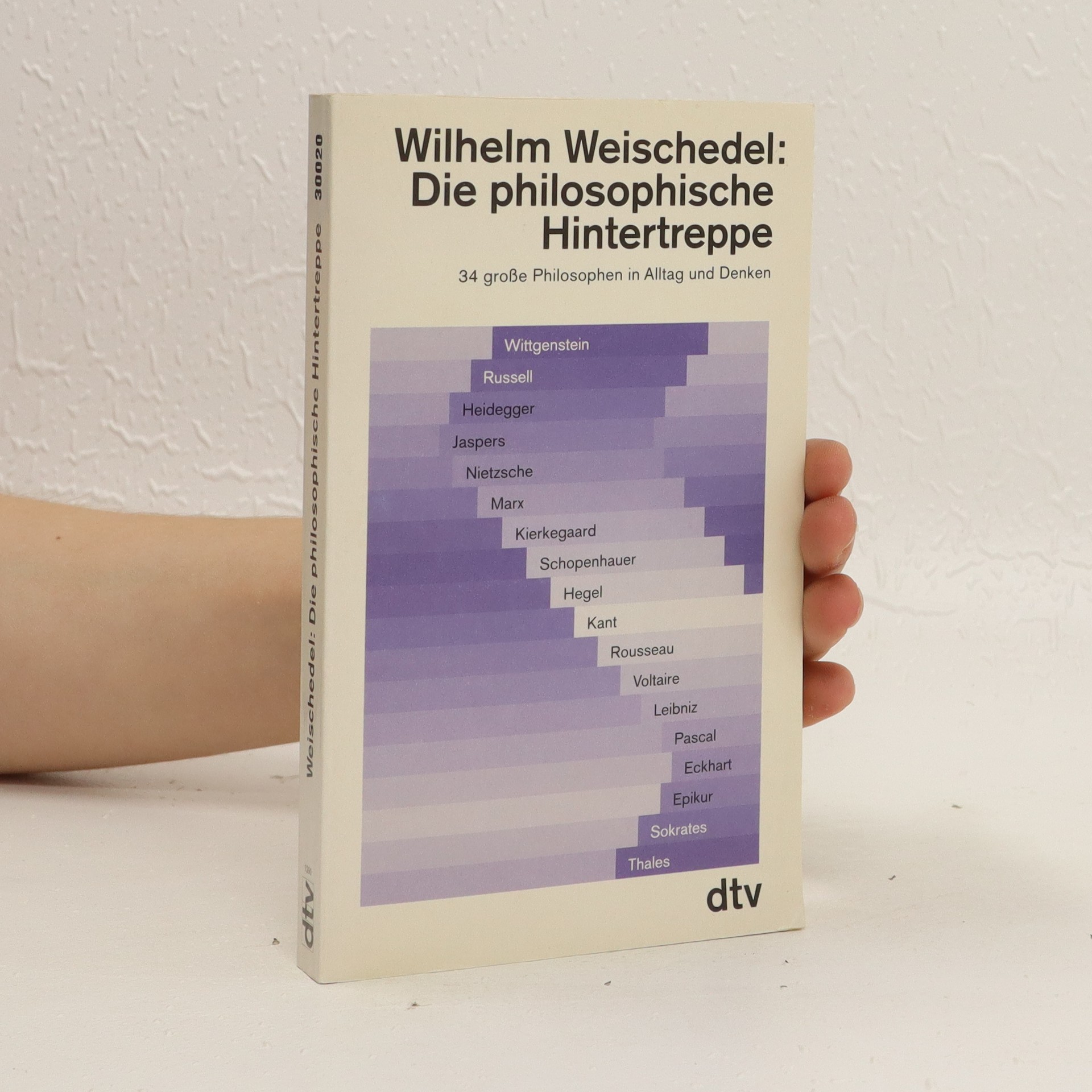 Die philosophische Hintertreppe - Weischedel, Wilhelm - knihobot.cz